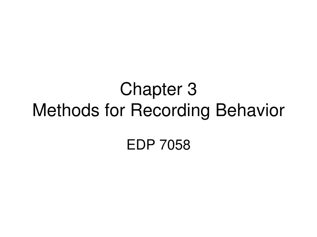 PPT - Methods for Recording Behavior in Research Studies PowerPoint ...