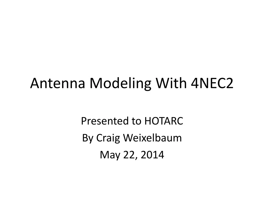 PPT - Mastering Antenna Modeling with 4NEC2 PowerPoint Presentation, free download - ID:9383758