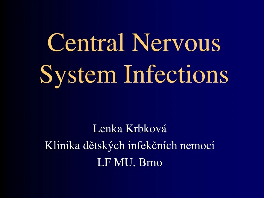 PPT - Central Nervous System Infections PowerPoint Presentation, free ...
