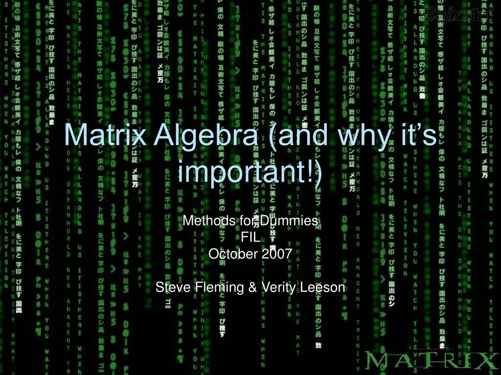 PPT - Mastering Matrix Algebra: Essential Methods and Why You Need It ...