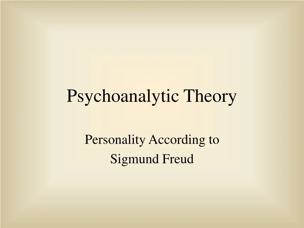 PPT - Psychoanalytic Theory PowerPoint Presentation, free download - ID ...