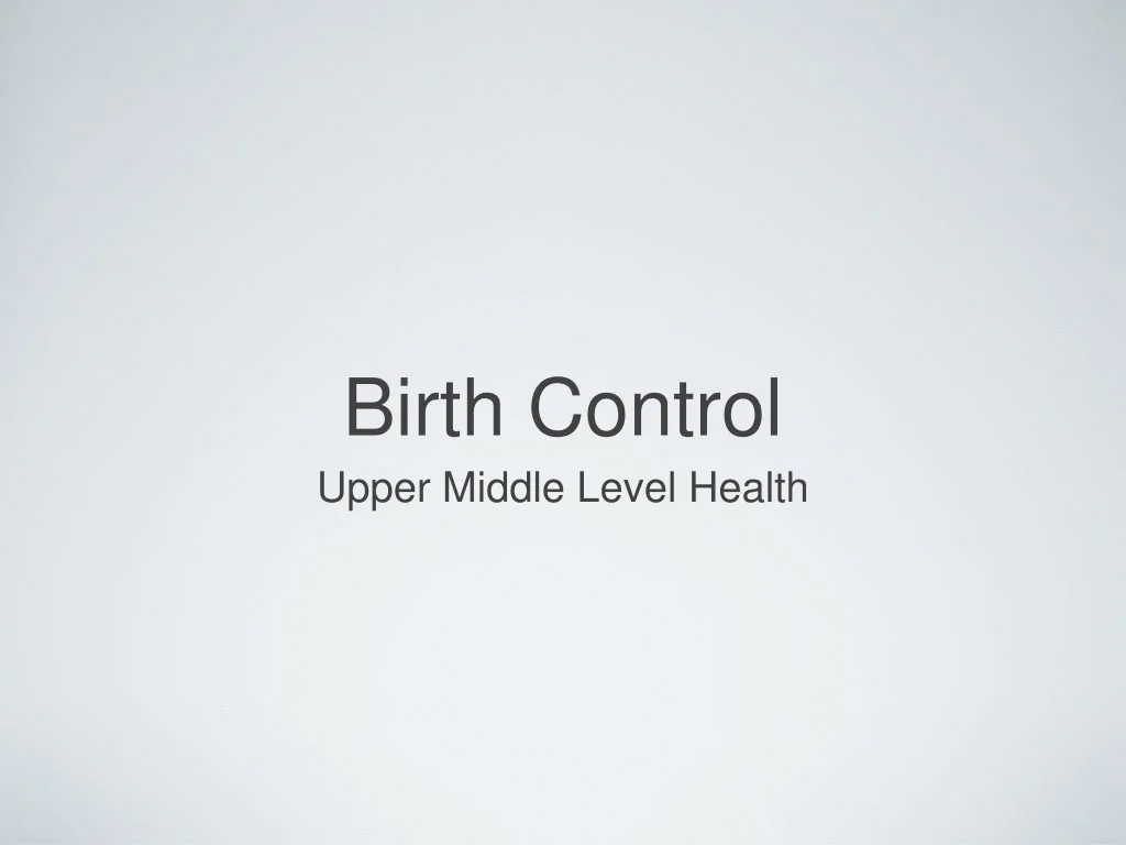 PPT - Birth Control PowerPoint Presentation, free download - ID:9385809