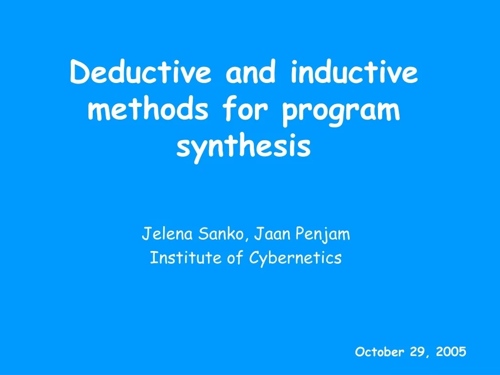 PPT - Deductive and inductive methods for program synthesis PowerPoint ...