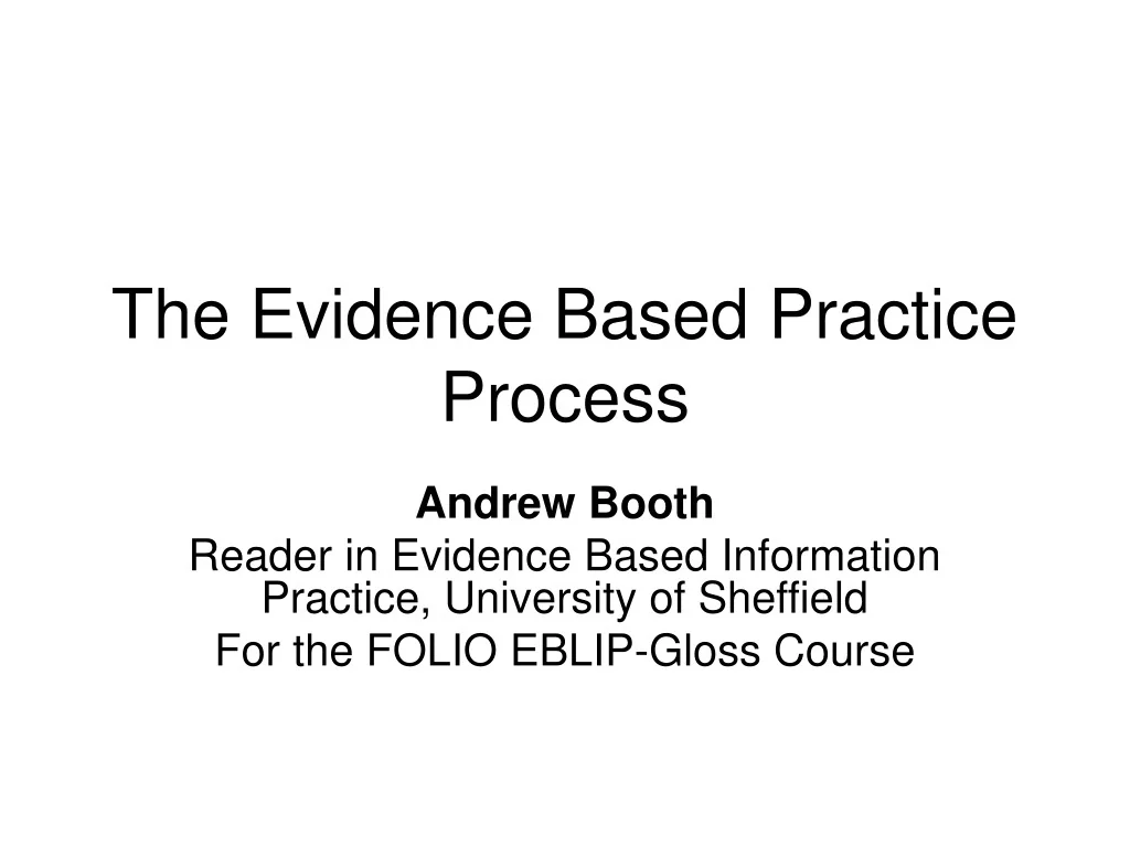 PPT - The Evidence Based Practice Process PowerPoint Presentation, free ...