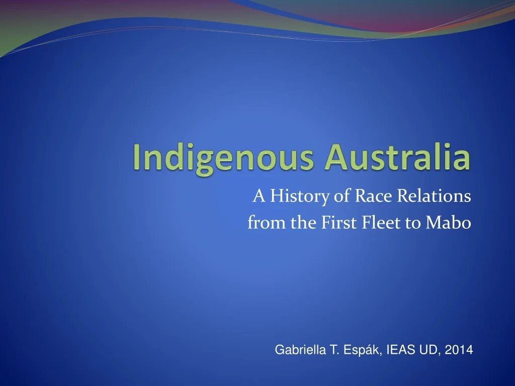 PPT - Indigenous Australia PowerPoint Presentation, free download - ID ...