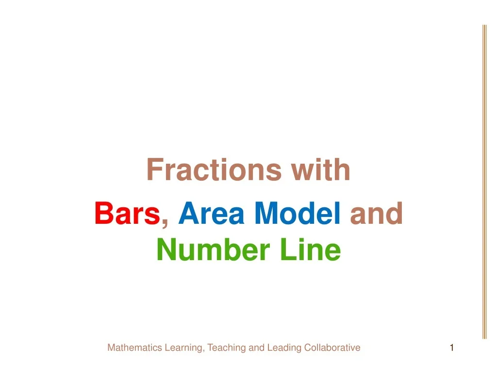 PPT - Visual Models for Understanding Fractions: Bar Model Approach ...