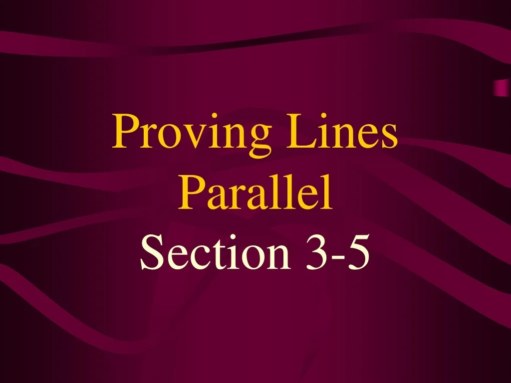 PPT - Proving Parallel Lines Theorems | Geometry Postulates & Theorem ...