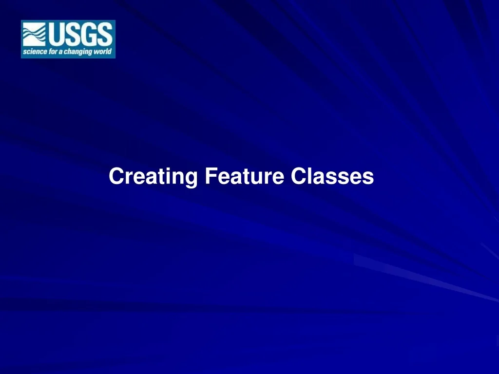 PPT - Creating Feature Classes PowerPoint Presentation, free download ...