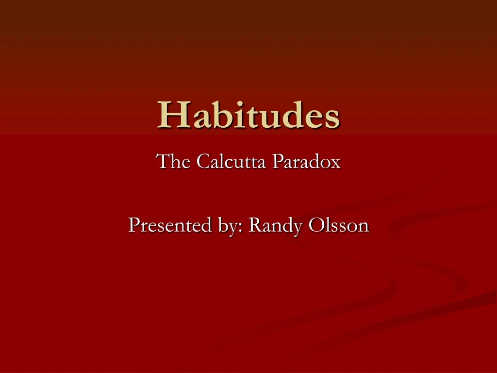 PPT - The Calcutta Paradox: Embracing Humility in Leadership PowerPoint ...