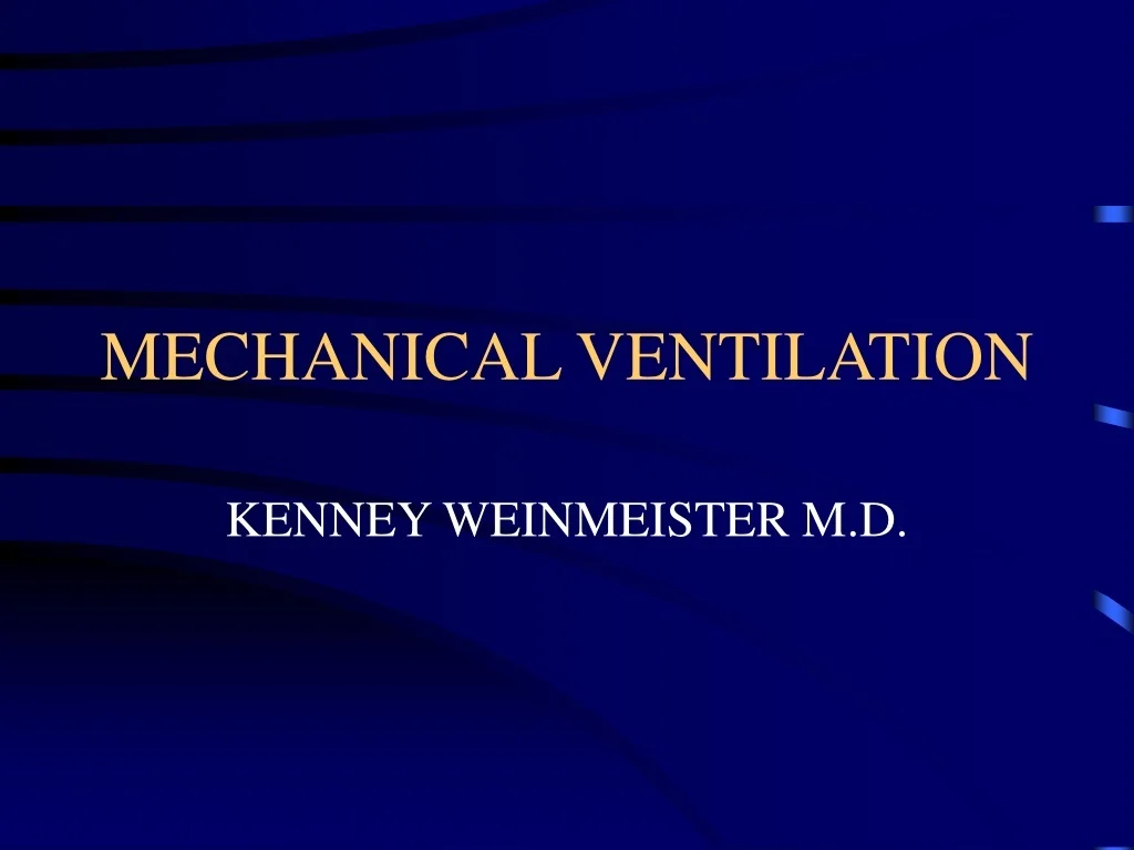 PPT - MECHANICAL VENTILATION PowerPoint Presentation, free download ...