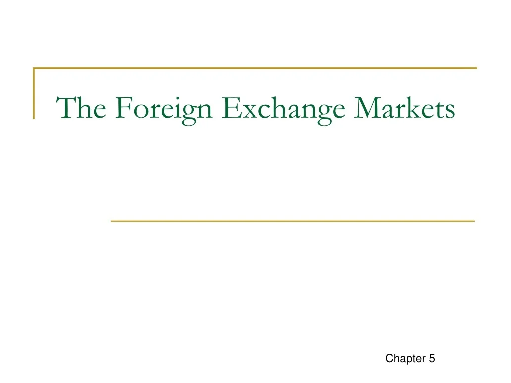 PPT - Global Foreign Exchange Markets PowerPoint Presentation, free ...