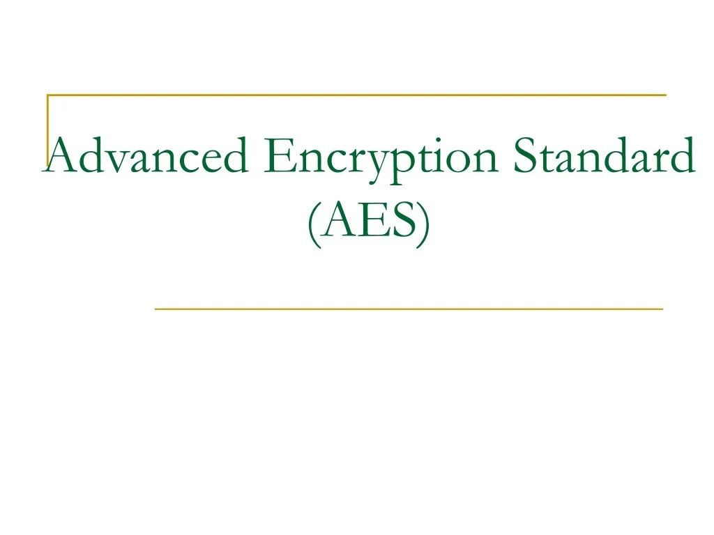 PPT - Advanced Encryption Standard (AES) PowerPoint Presentation, free ...