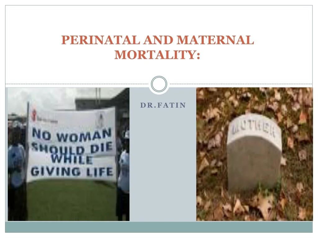 PPT - Perinatal and Maternal Mortality: Dr. Fatin PowerPoint ...