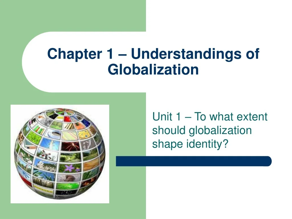 PPT - Globalization: Shaping Identity in a Diverse World PowerPoint ...
