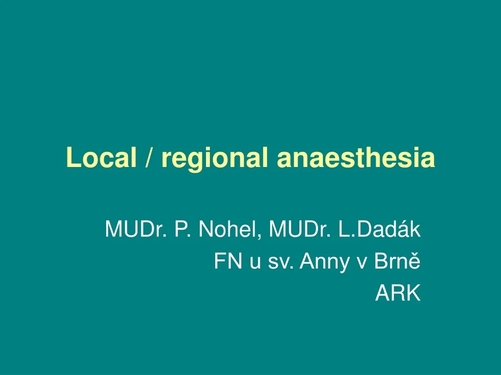 PPT - Local / regional anaesthesia PowerPoint Presentation, free ...