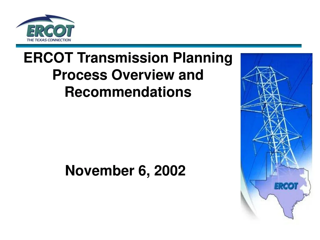 PPT - ERCOT Transmission Planning Process Overview and Recommendations ...