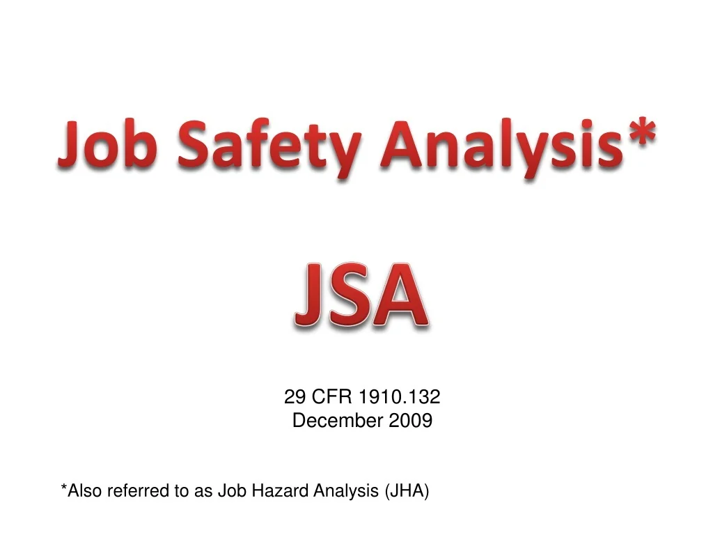 PPT - Job Safety Analysis* PowerPoint Presentation, free download - ID ...