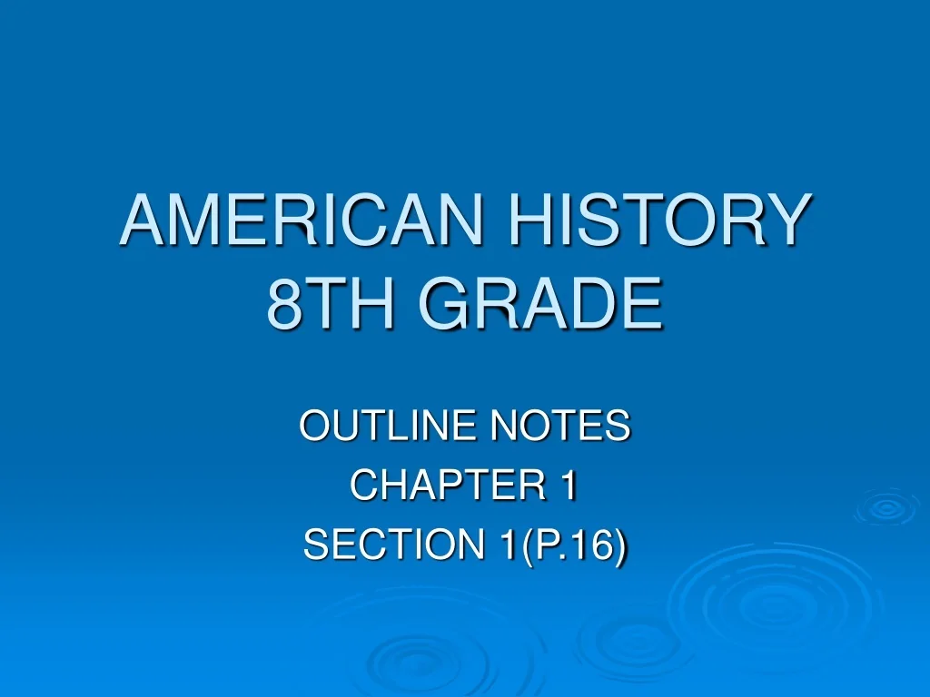 PPT - AMERICAN HISTORY 8TH GRADE PowerPoint Presentation, free download ...