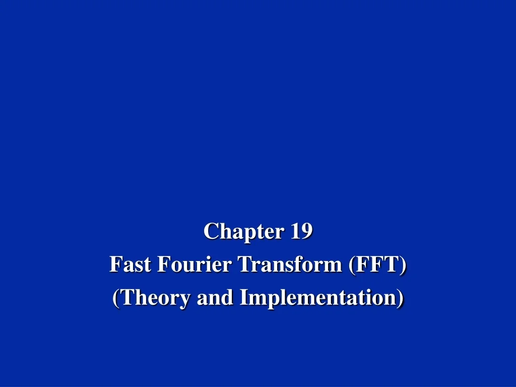 Ppt Efficient Implementation Of Fast Fourier Transform Fft Algorithm Powerpoint Presentation 0521
