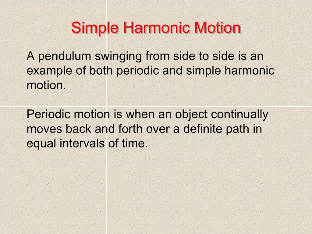 PPT - Simple Harmonic Motion PowerPoint Presentation, free download ...