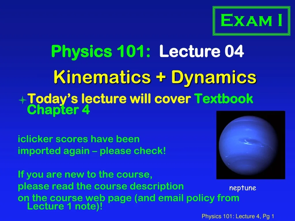 PPT - Kinematics and Dynamics Exam Prep: Physics 101 Lecture Summary PowerPoint Presentation ...