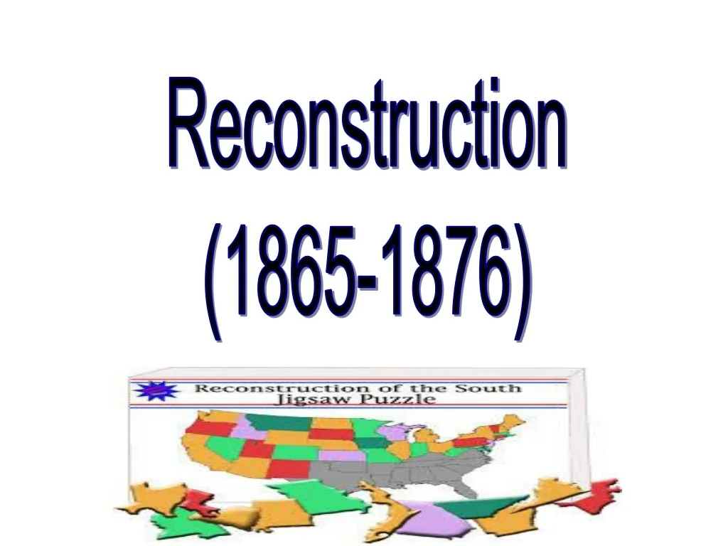 PPT - Reconstruction (1865-1876) PowerPoint Presentation, free download ...