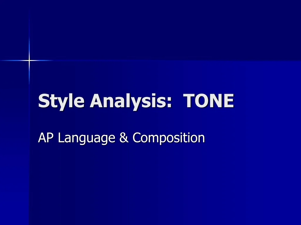 PPT - Style Analysis: TONE PowerPoint Presentation, free download - ID ...