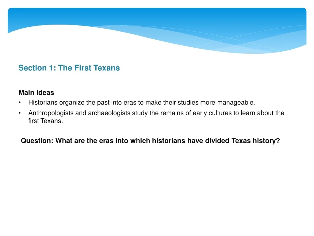 PPT - Section 1: The First Texans PowerPoint Presentation, free ...