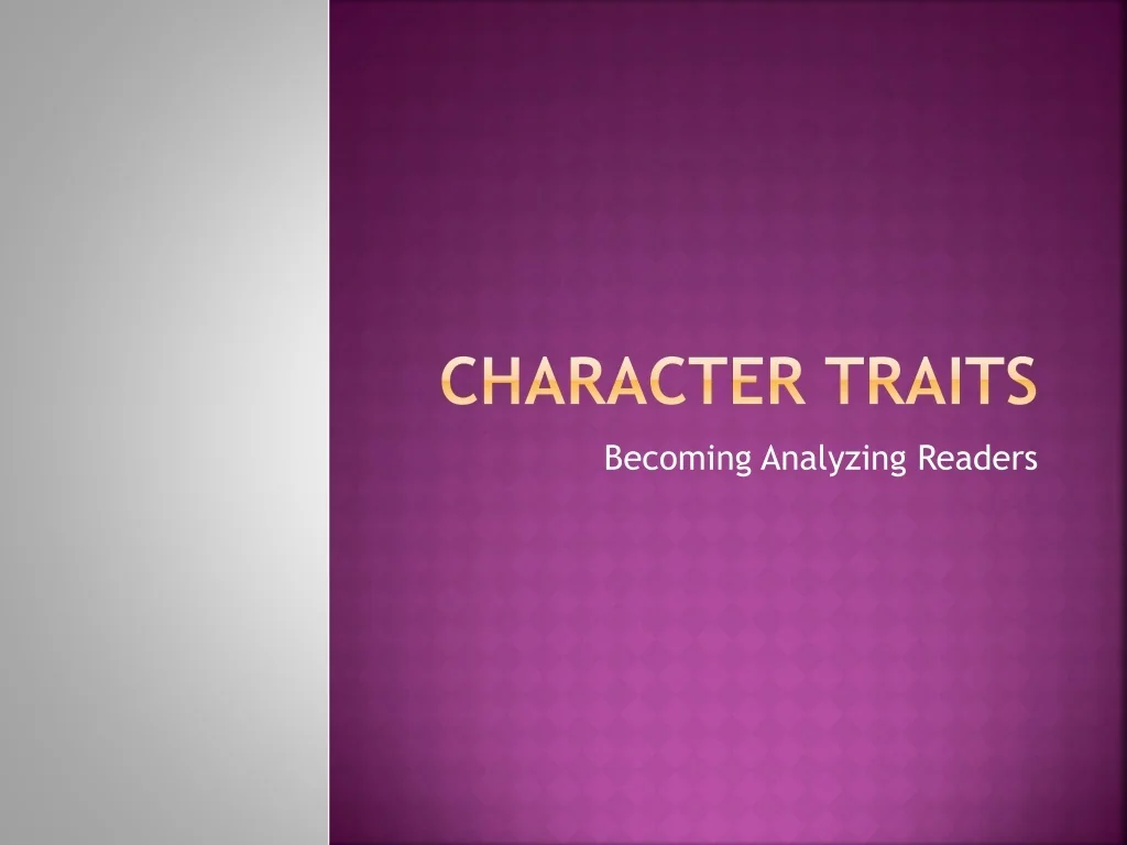 PPT - Character Traits PowerPoint Presentation, free download - ID:9401520