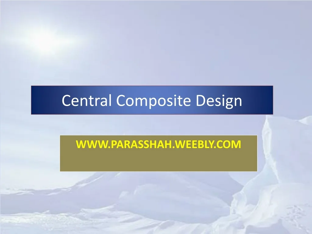 PPT - Central Composite Design PowerPoint Presentation, free download ...