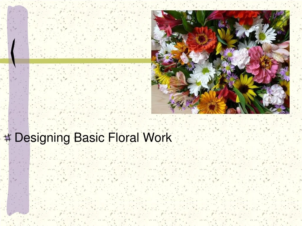 PPT - Designing Basic Floral Work PowerPoint Presentation, free ...