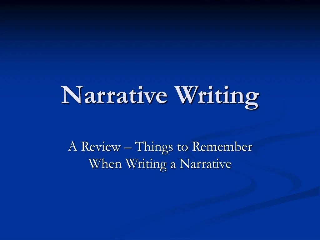 PPT - Narrative Writing PowerPoint Presentation, free download - ID:9403338