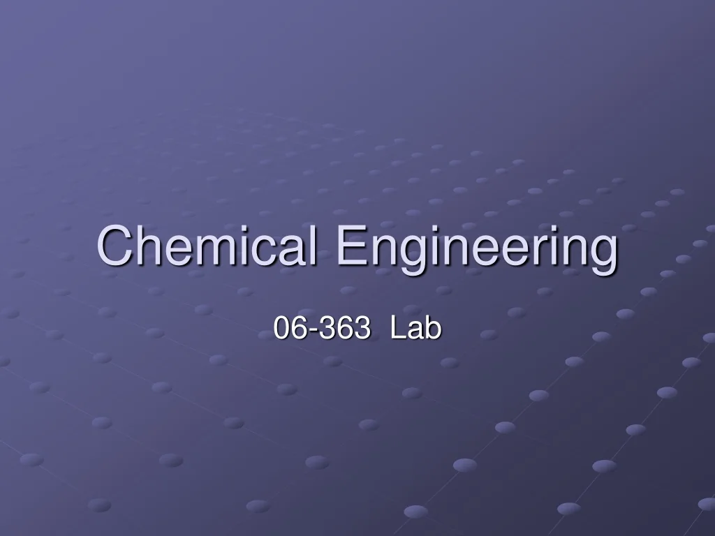 PPT - Chemical Engineering PowerPoint Presentation, free download - ID ...