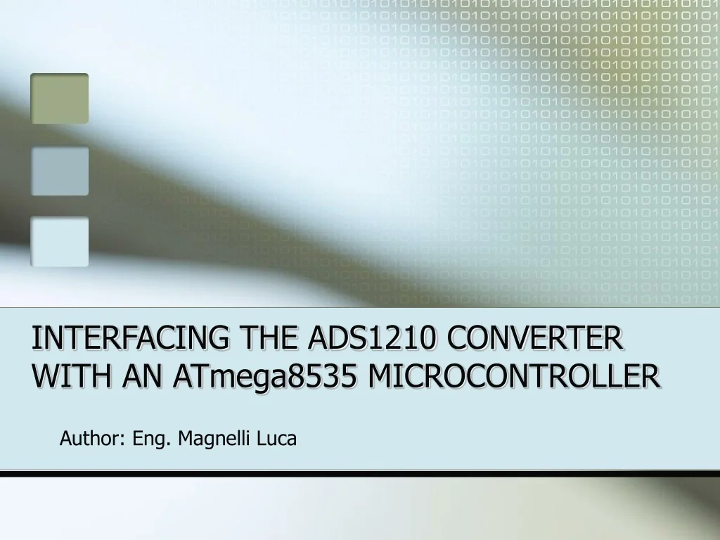 PPT - INTERFACING THE ADS1210 CONVERTER WITH AN ATmega8535 MICROCONTROLLER PowerPoint ...