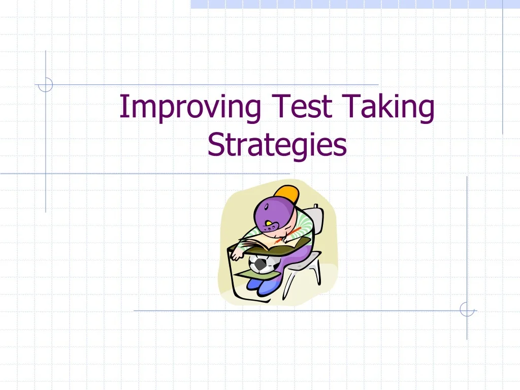 PPT - Improving Test Taking Strategies PowerPoint Presentation, free ...