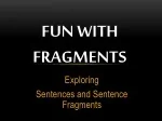 PPT - FUN WITH FRAGMENTS Exploring Sentences and Sentence Fragments ...