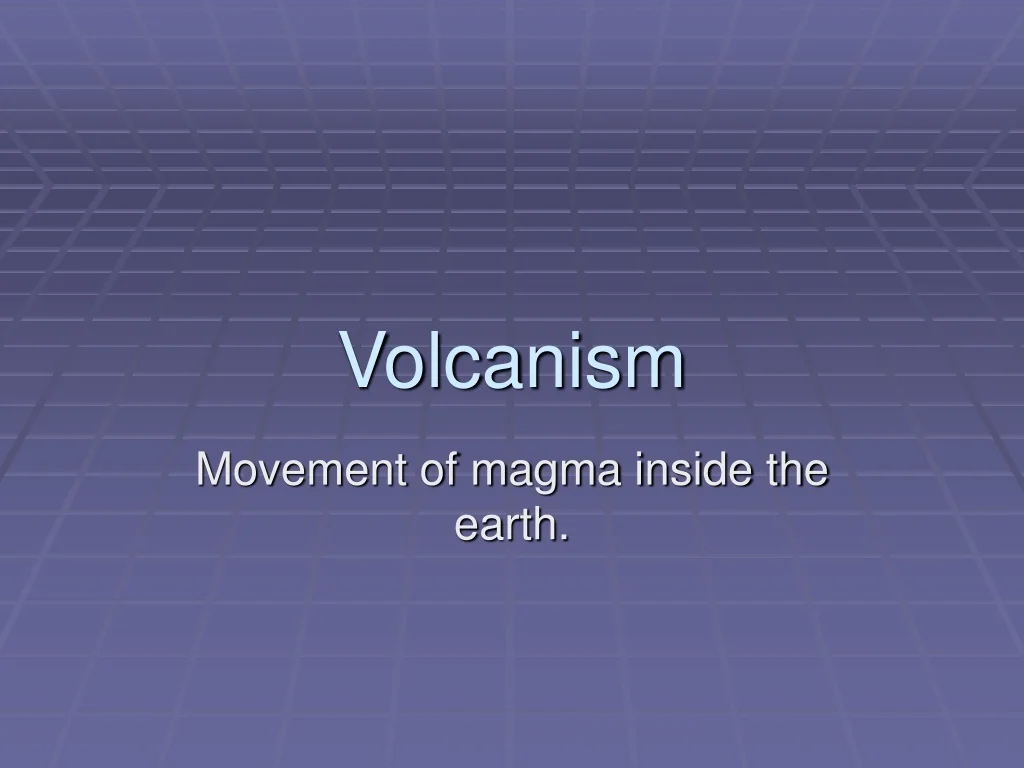 PPT - Volcanism PowerPoint Presentation, free download - ID:9408228