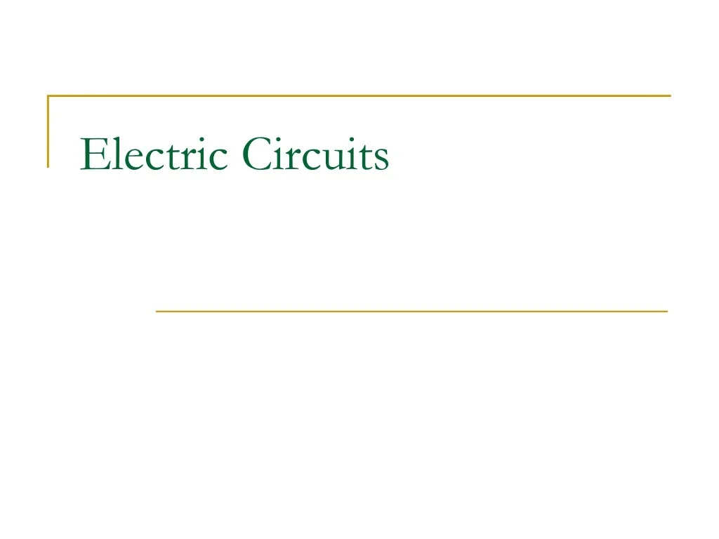 PPT - Electric Circuits PowerPoint Presentation, free download - ID:9408829
