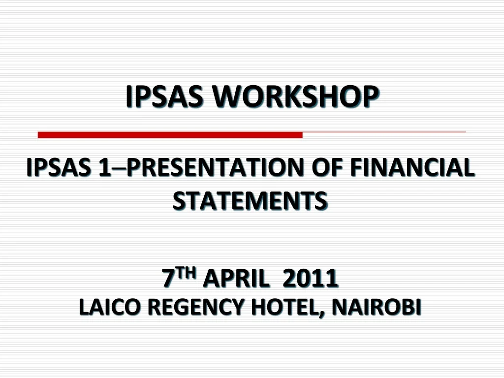 PPT - IPSAS WORKSHOP PowerPoint Presentation, free download - ID:9409547