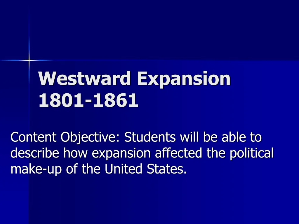 PPT - Westward Expansion 1801-1861 PowerPoint Presentation, free ...