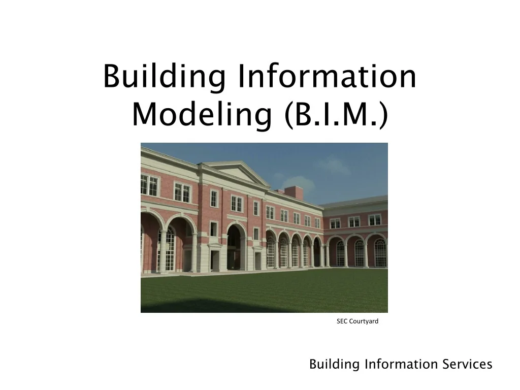 PPT - Building Information Modeling (B.I.M.) PowerPoint Presentation ...