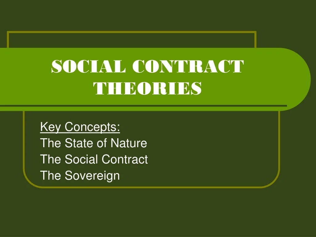 PPT - Exploring Social Contract Theories and Key Players in Political ...