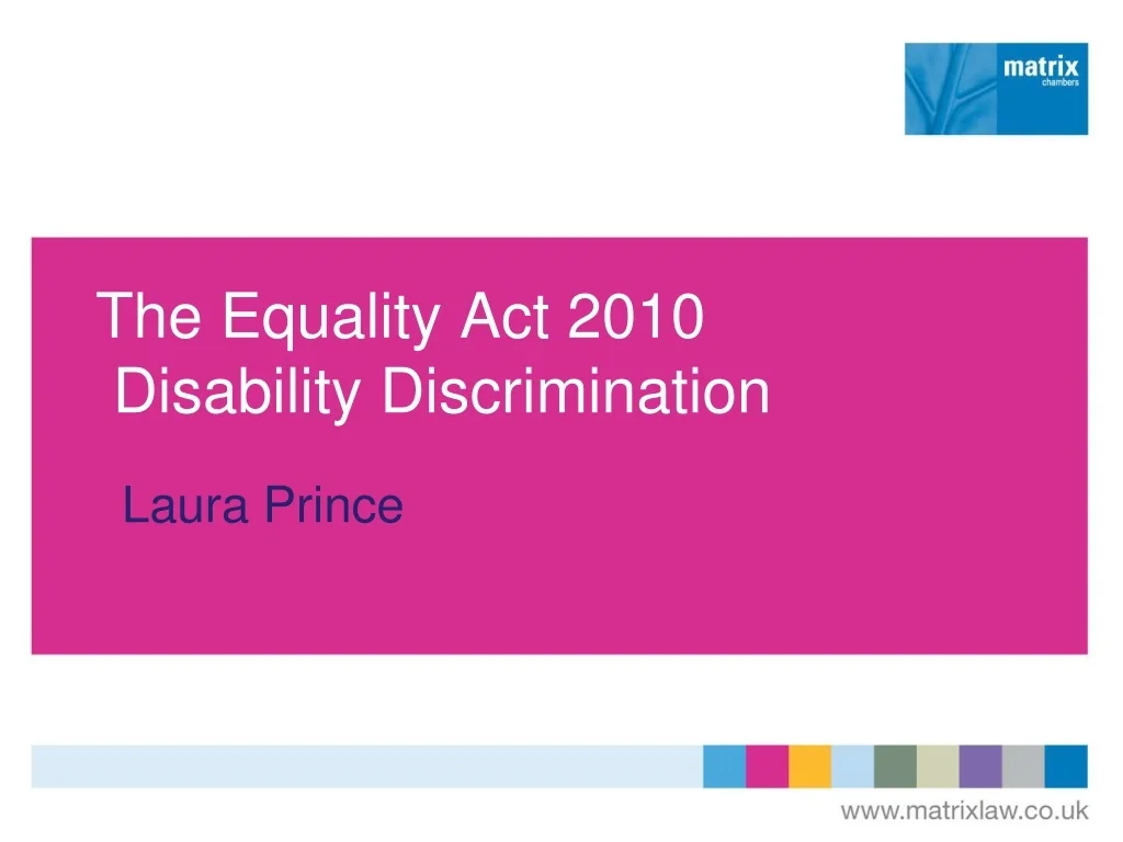 PPT - The Equality Act 2010 - Key Provisions and Impact on Disability ...