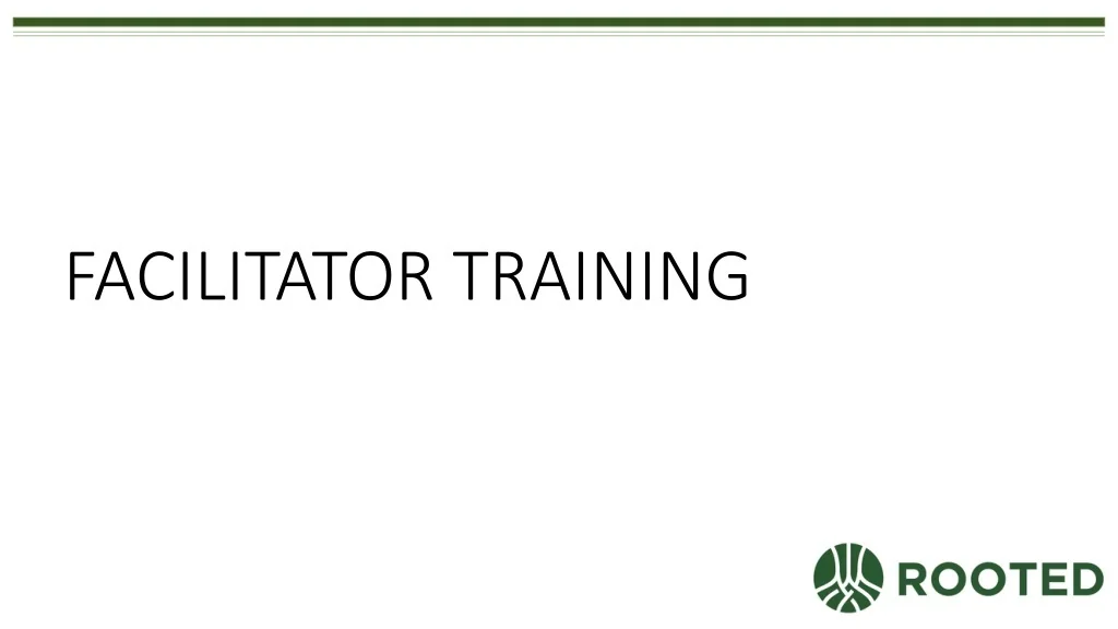 PPT - FACILITATOR TRAINING PowerPoint Presentation, free download - ID ...
