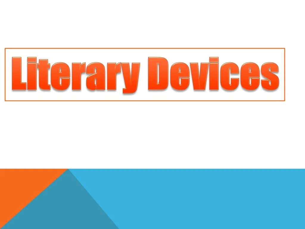 PPT - Literary Devices PowerPoint Presentation, free download - ID:9414797