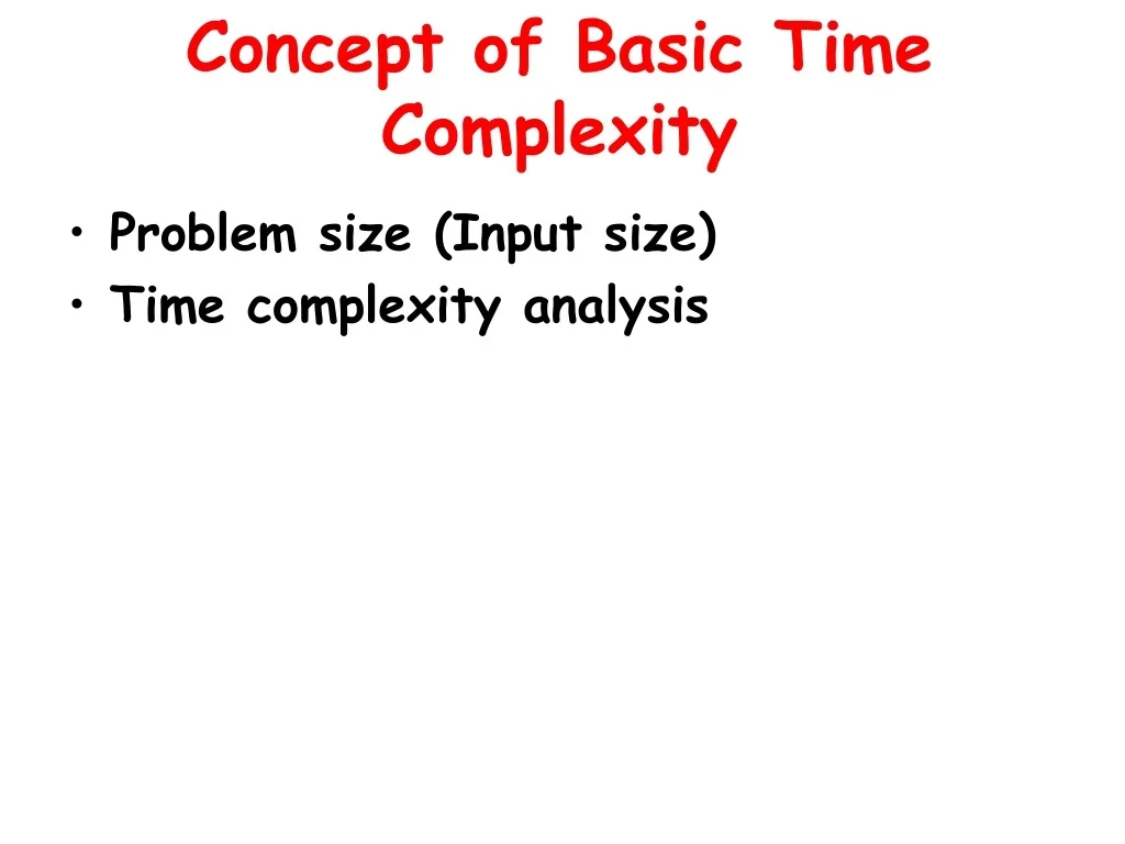 PPT - Time Complexity in Problem Solving PowerPoint Presentation, free ...