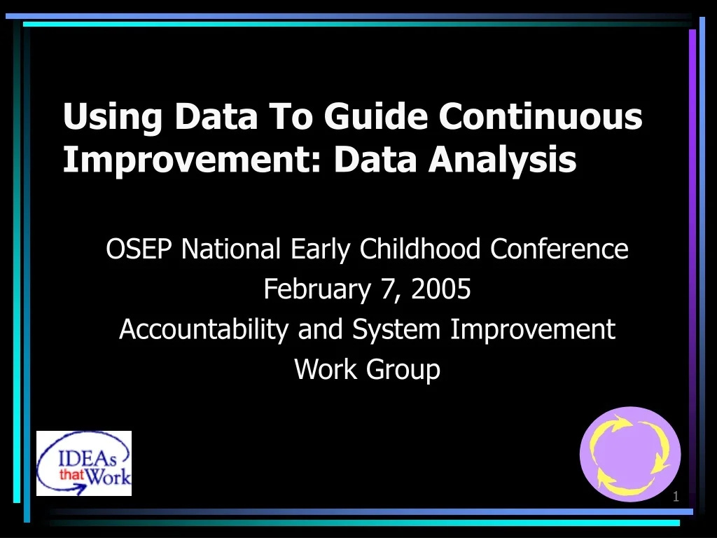 PPT - Maximizing Data for Continuous Improvement PowerPoint ...