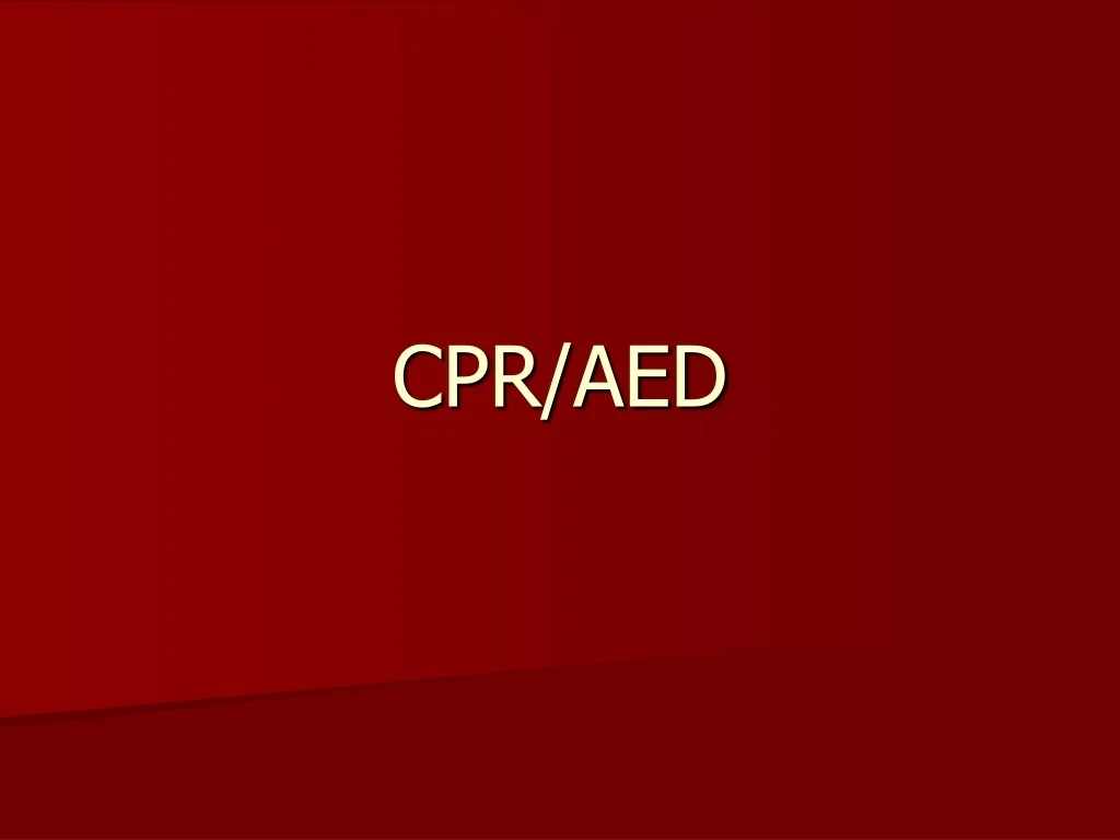 PPT - CPR/AED PowerPoint Presentation, free download - ID:9419010
