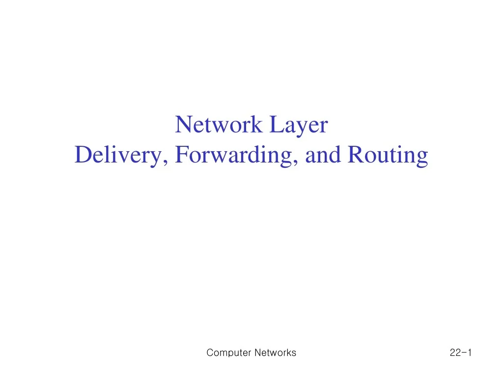 PPT - Network Layer Delivery, Forwarding, and Routing PowerPoint ...