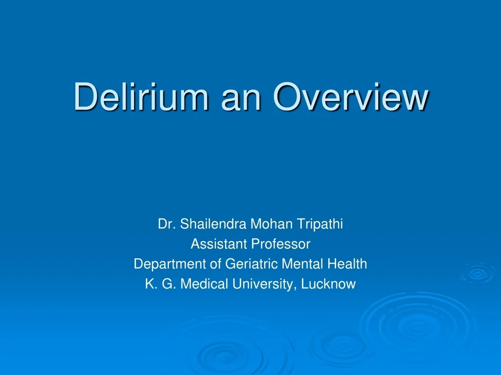 PPT - Delirium an Overview PowerPoint Presentation, free download - ID ...
